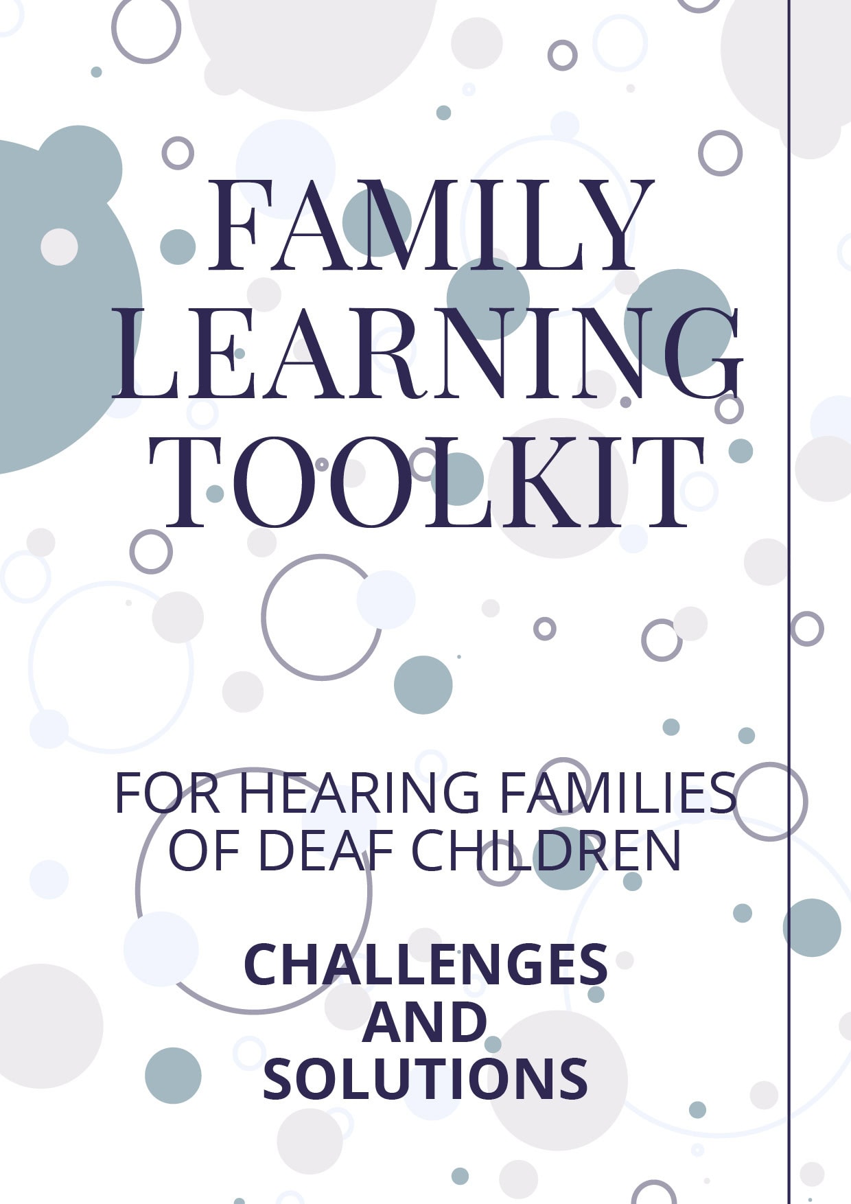 Family Learning Toolkit for Hearing Families of Deaf Children - Challenges and Solutions ...