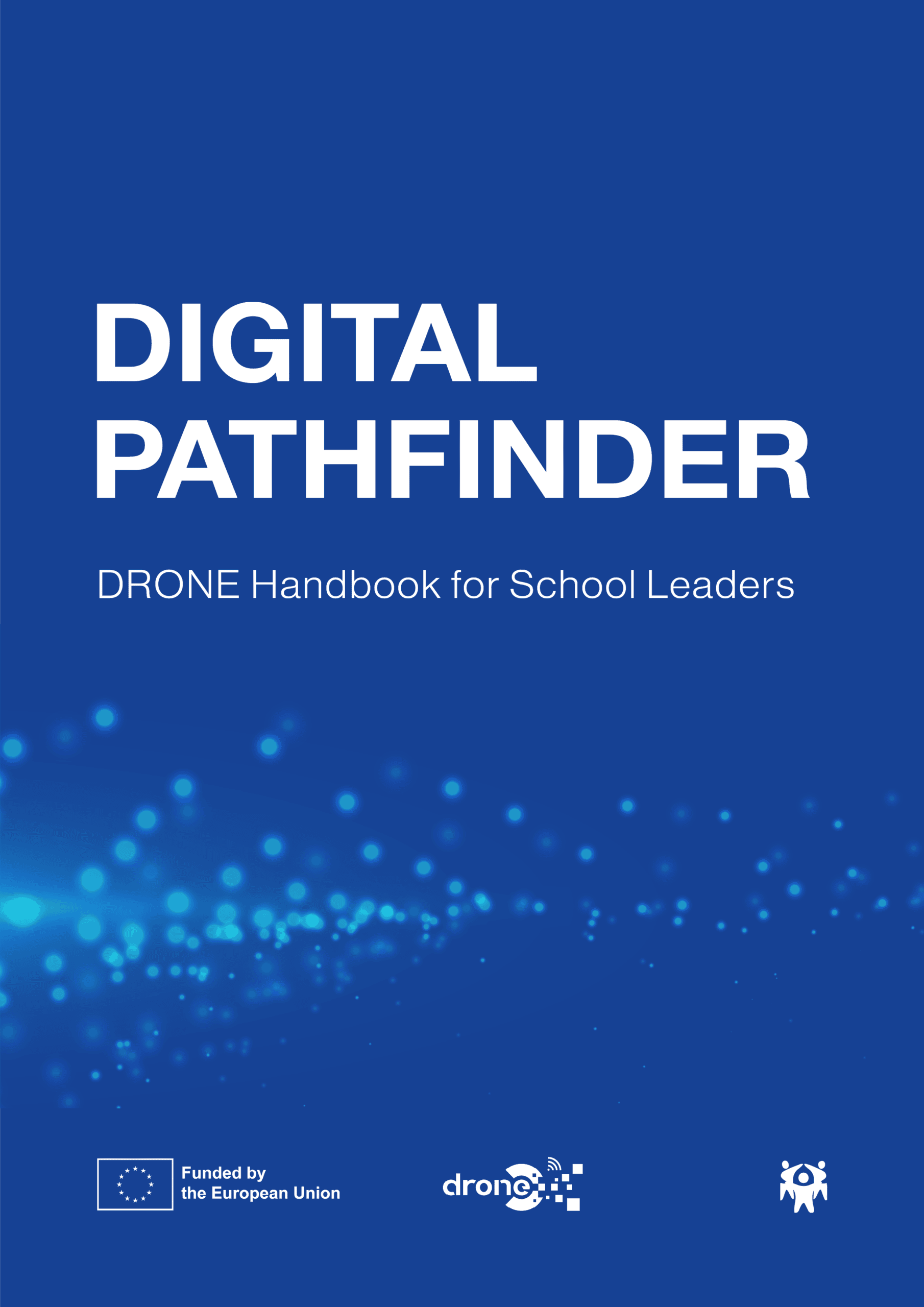 DIGITAL PATHFINDER - DRONE Handbook for School Leaders (IPA) | Parent ...